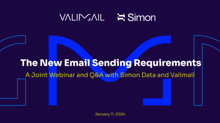 Valimail + Simon Data Webinar: Email Requirement Q&A