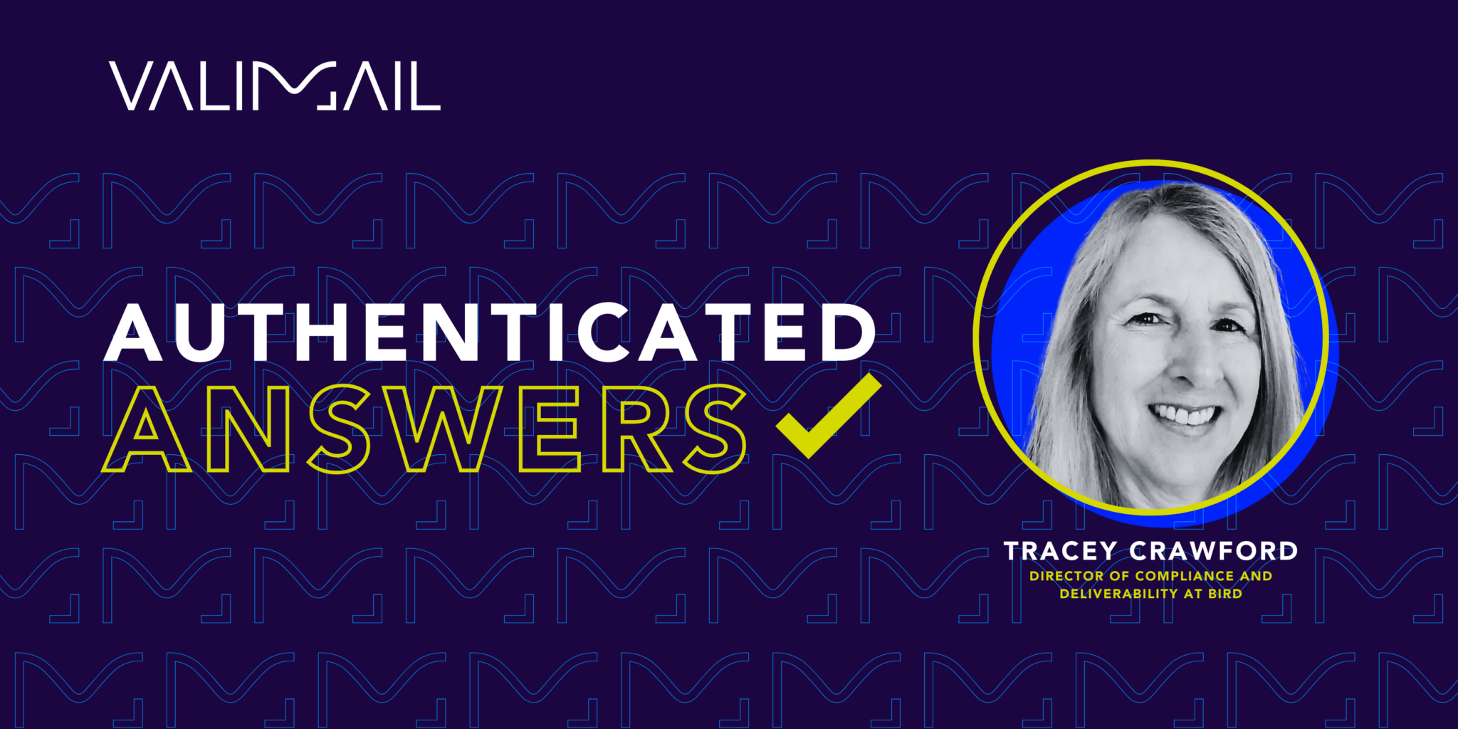Valimail Authenticated Answers with Tracey Crawford